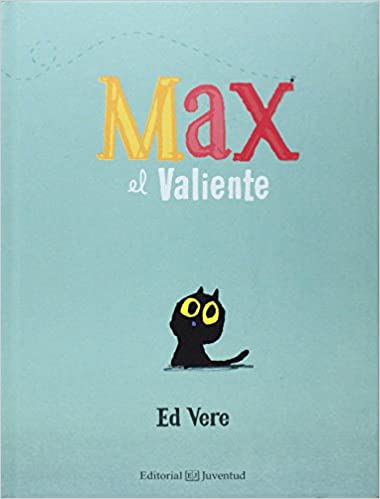 MAX EL VALIENTE – Internacional Libros . Regalos